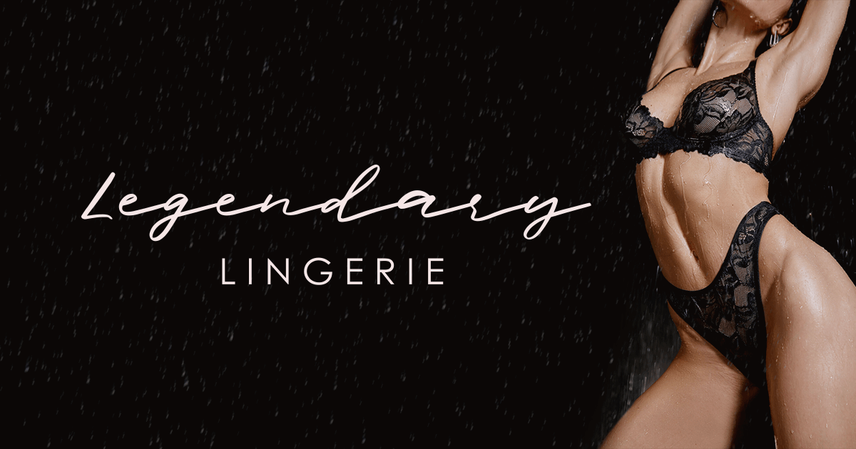 Нижнее белье и одежда для дома Legendary lingerie